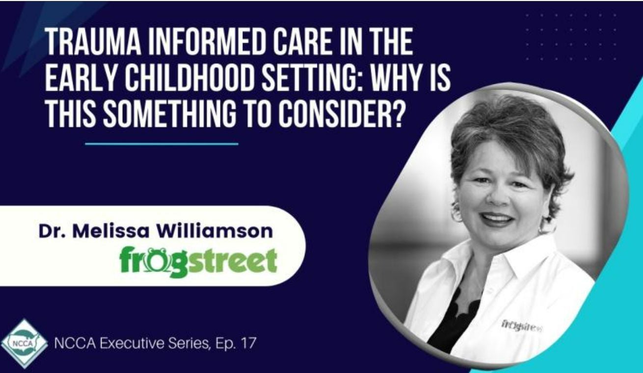 “Trauma Informed Care in the ECE Setting: Why is this Something to ...
